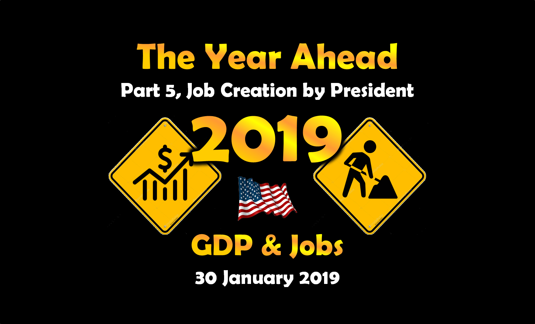 Part 5, Job Creation by President - Jobenomics